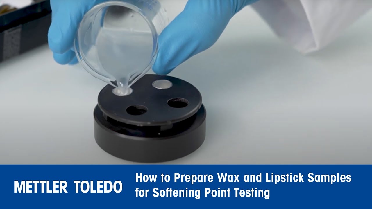 How to Prepare Wax and Lipstick Samples for Dropping Point Testing ...