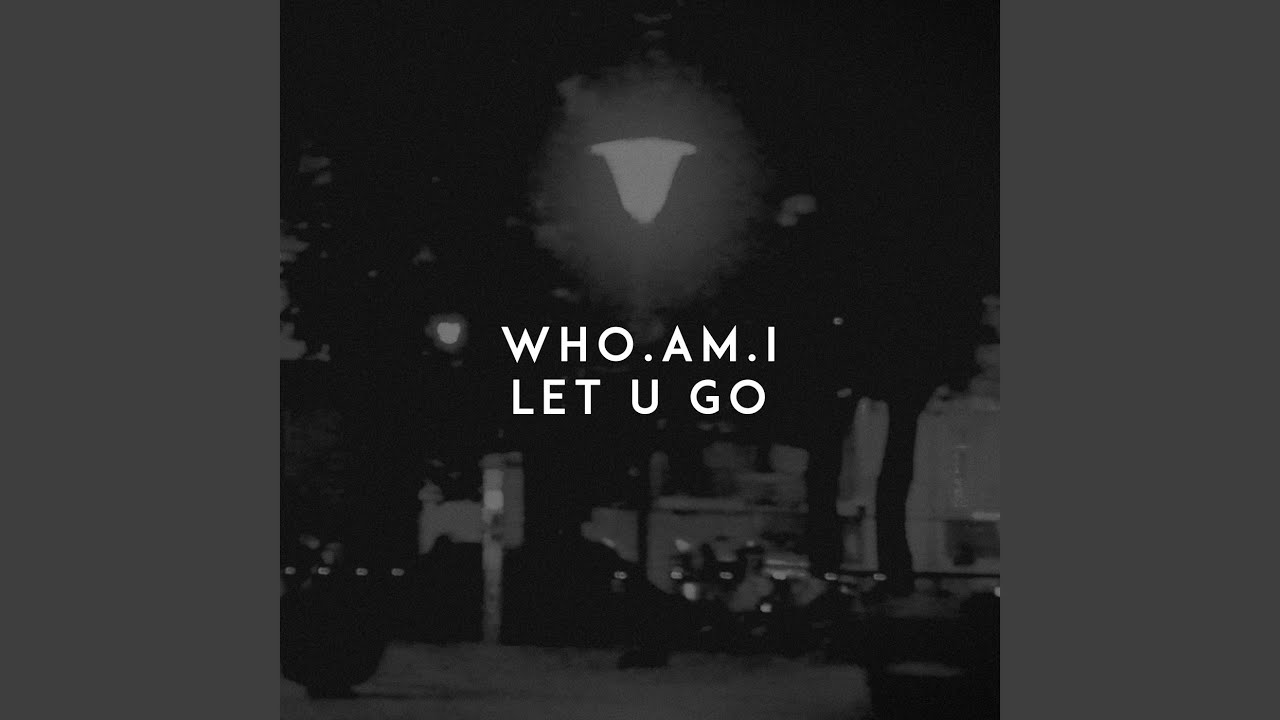 Let U Go - YouTube Music
