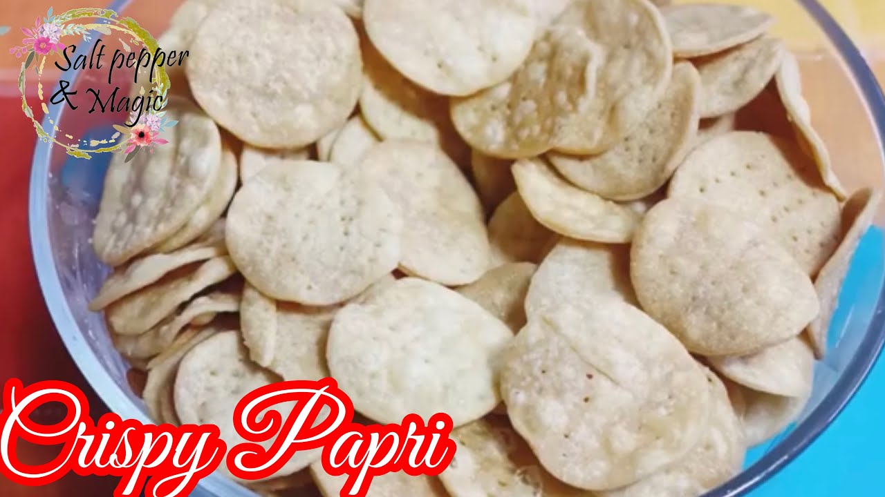 Crispy Papri/ Papri Chaat Papri/ snacks - YouTube