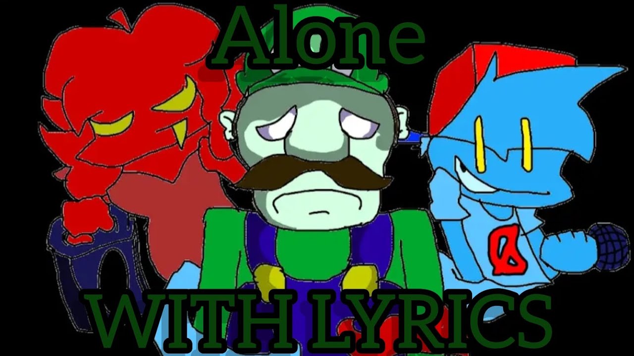 Alone WITH LYRICS - fnf marios madness V2 ft: @ToBeDetered - YouTube