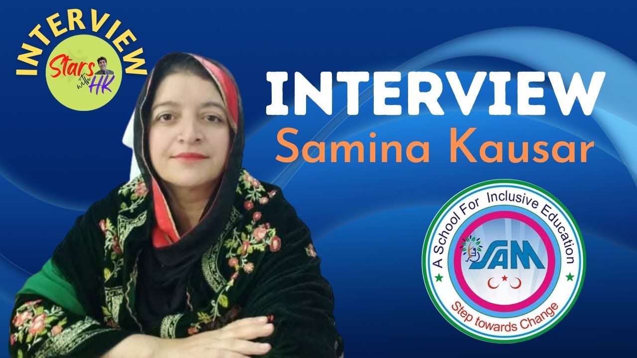 Interview: SAM Institute, Abbottabad | Samina Kausar | Stars with HK | Rehabilitation ...