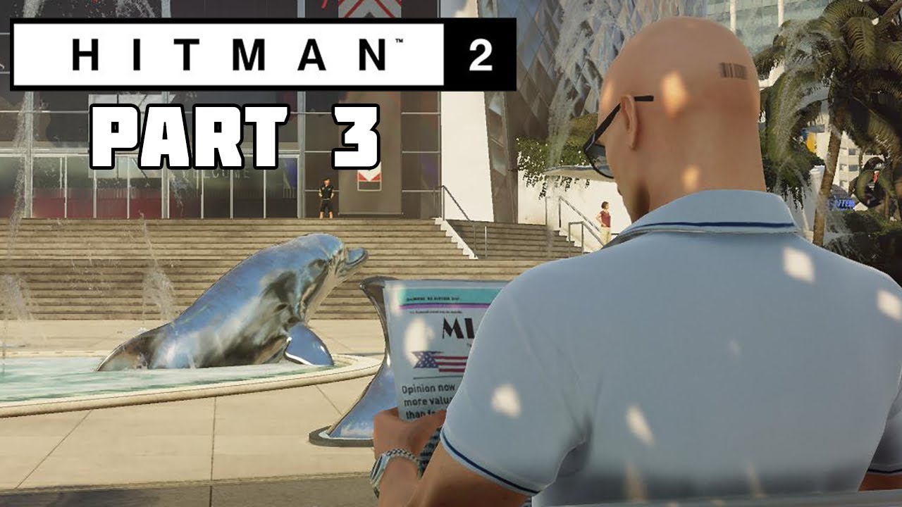 Hitman 2 Gameplay Walkthrough Part 3 - The New Army (PC Ultra) - YouTube