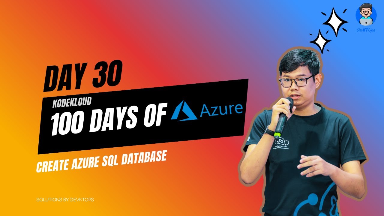 Day30: Creating Azure SQL Database (KodeKloud: Azure) #100daysofAzure # ...