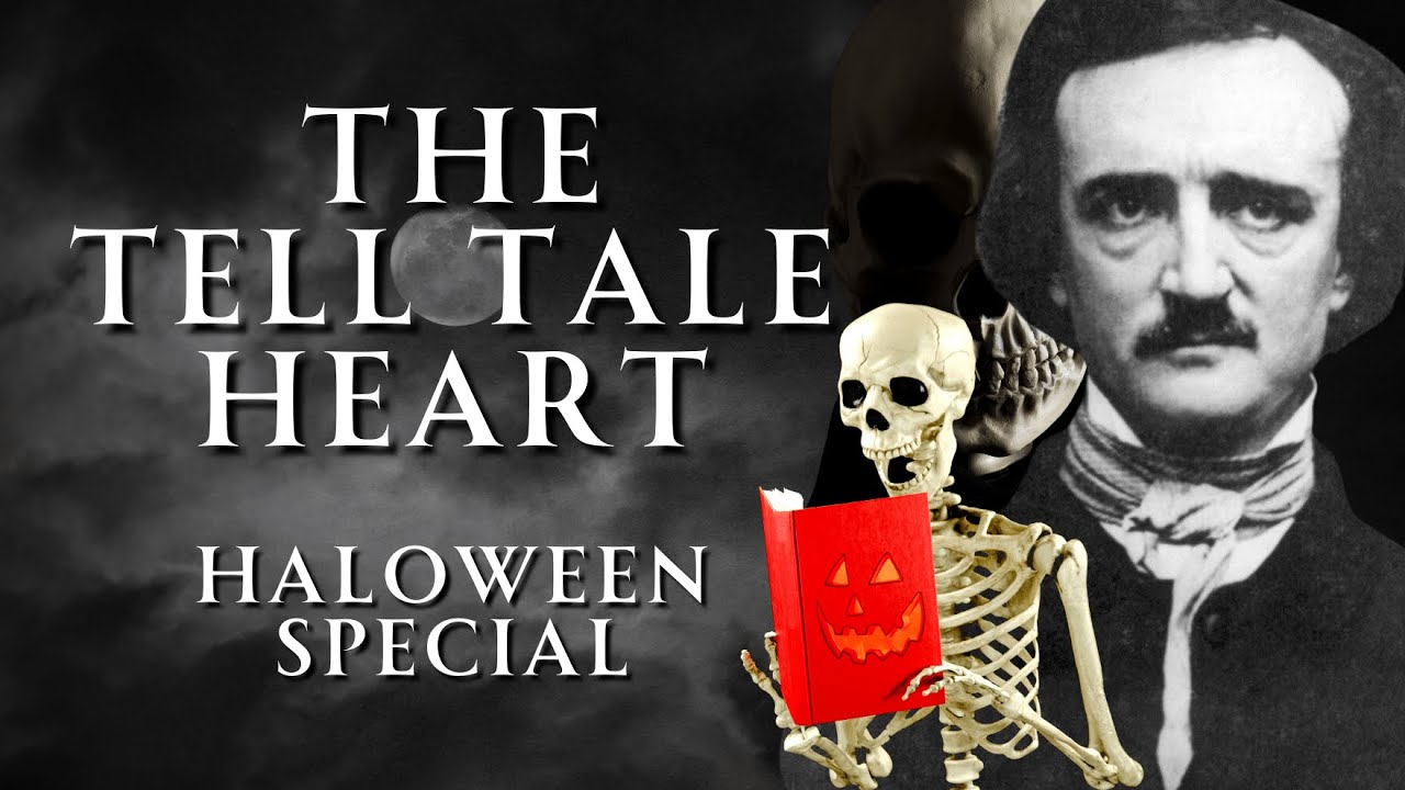 Halloween Special! The Tell- Tale heart by Edgar Allen Poe (EXTRA ...