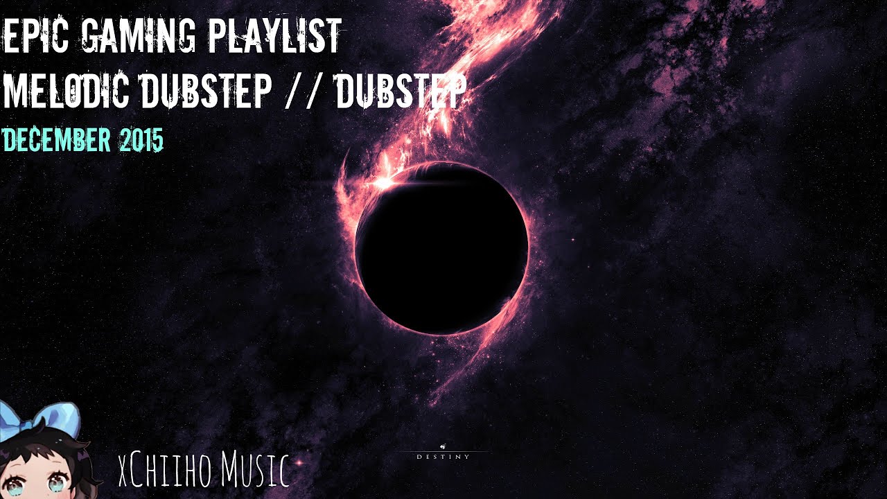 【Epic】Melodic Dubstep // Dubstep Gaming Playlist - YouTube