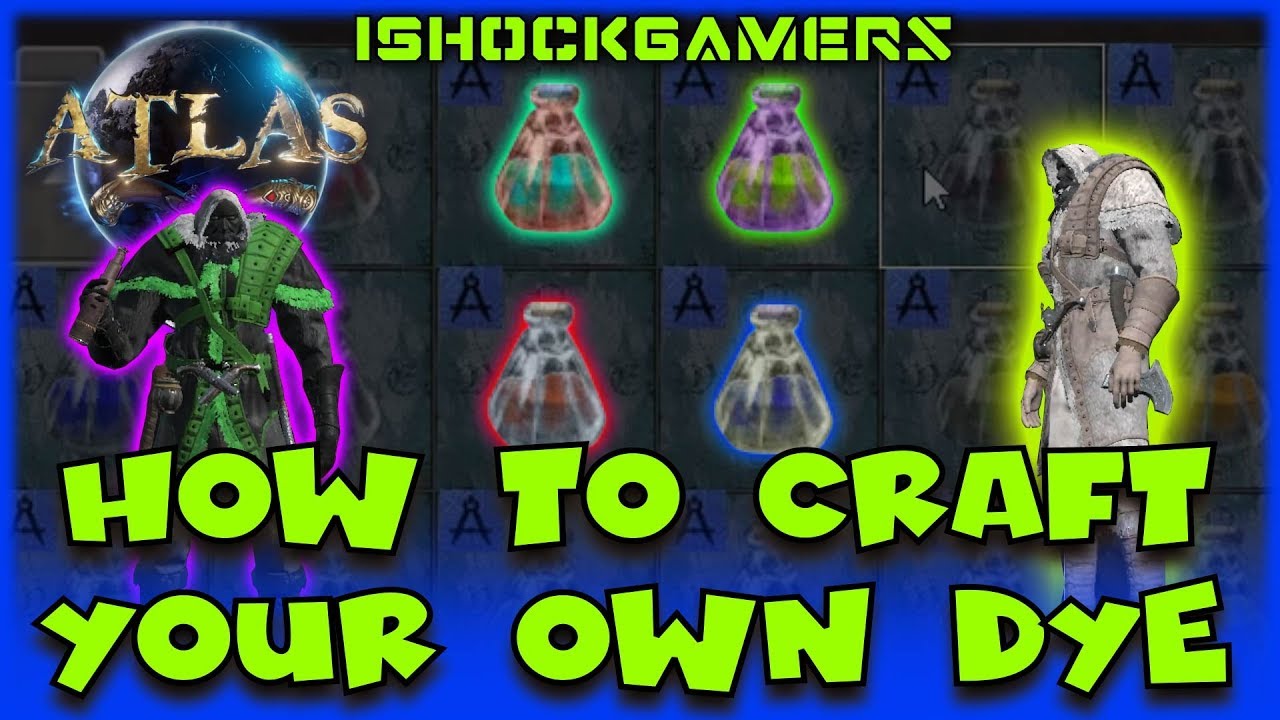 Atlas: How to craft your own Dye - Customize your gear! - YouTube