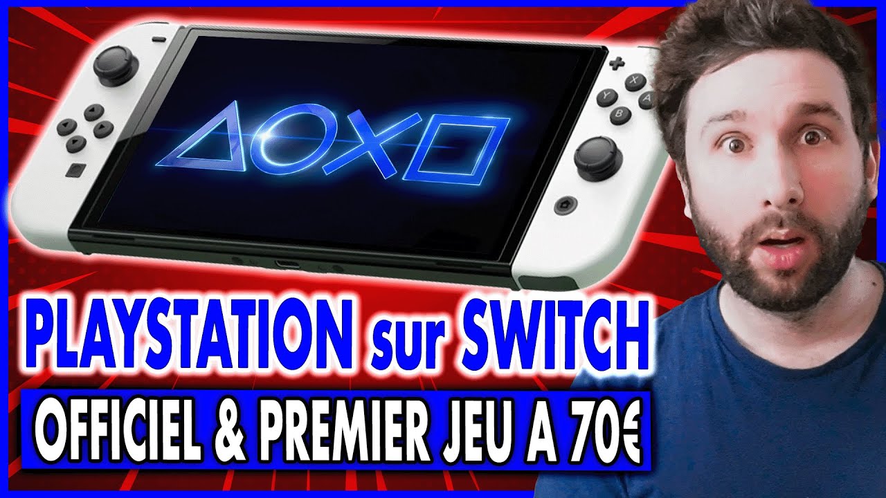 PLAYSTATION sur SWITCH : OFFICIEL & PREMIER JEU à 70€ 😱 - YouTube