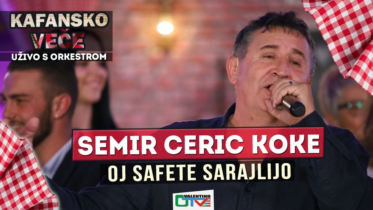 SEMIR CERIC KOKE - OJ SAFETE SAJO SARAJLIJO | 2021 | UZIVO | OTV ...