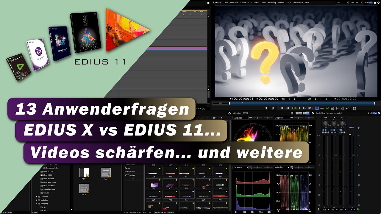 EDIUS - 13 verschiedenste Fragen von Anwendern, kurz und knapp beantwortet. (EDIUS 11 VS EDIUS X ...