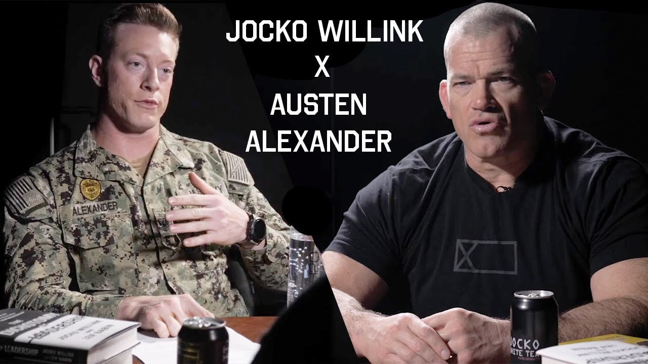 Jocko Willink and Austen Alexander Discuss Life and Staying Disciplined ...