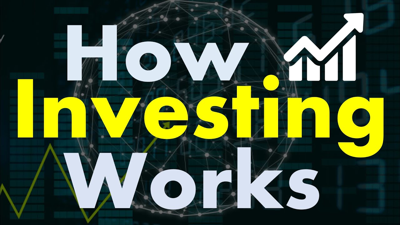 How Investing Works - Steps to Investing - YouTube