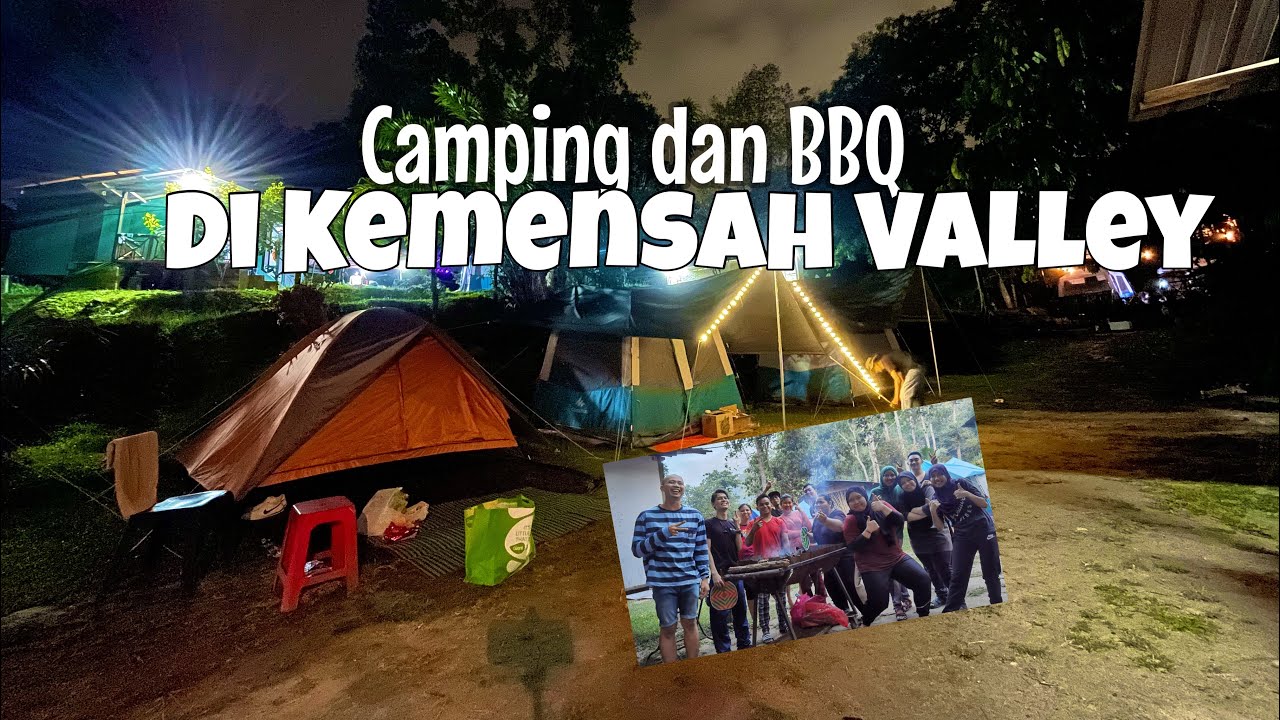 Camping dan BBQ di Kemensah Valley Mandi Sungai Kemensah ...