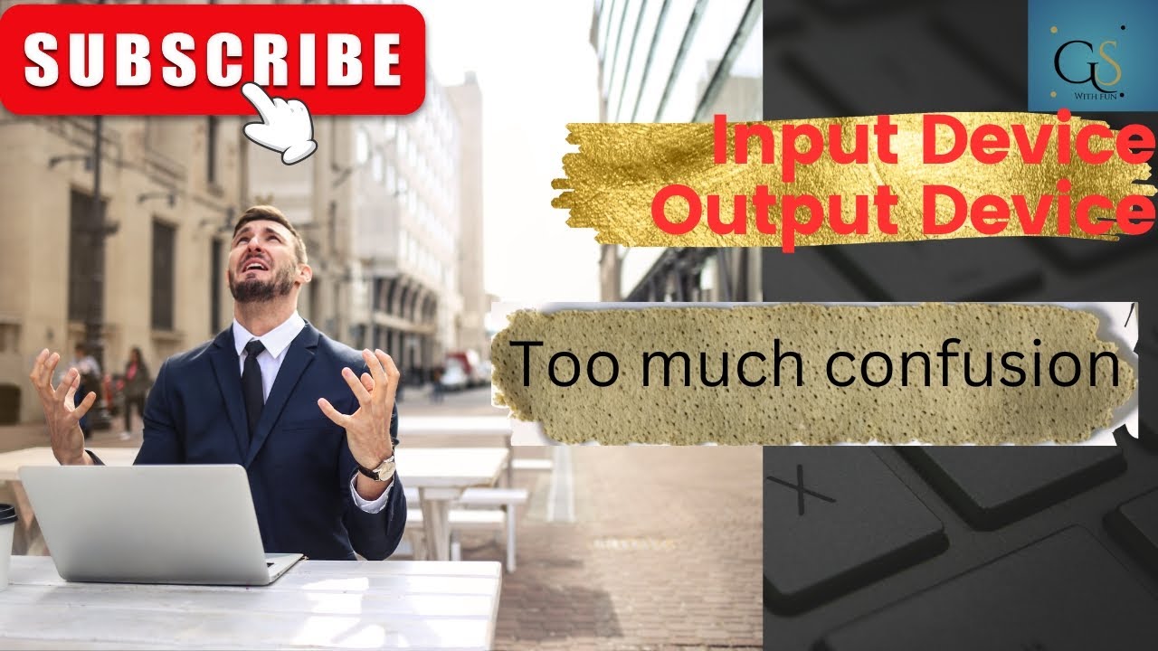 Input Device, Output Device & Storage Device 🤔 Too much confusion - YouTube