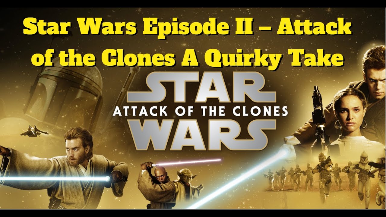 Star Wars Episode II: Attack of the Clones - Jedi, Romance, and ...