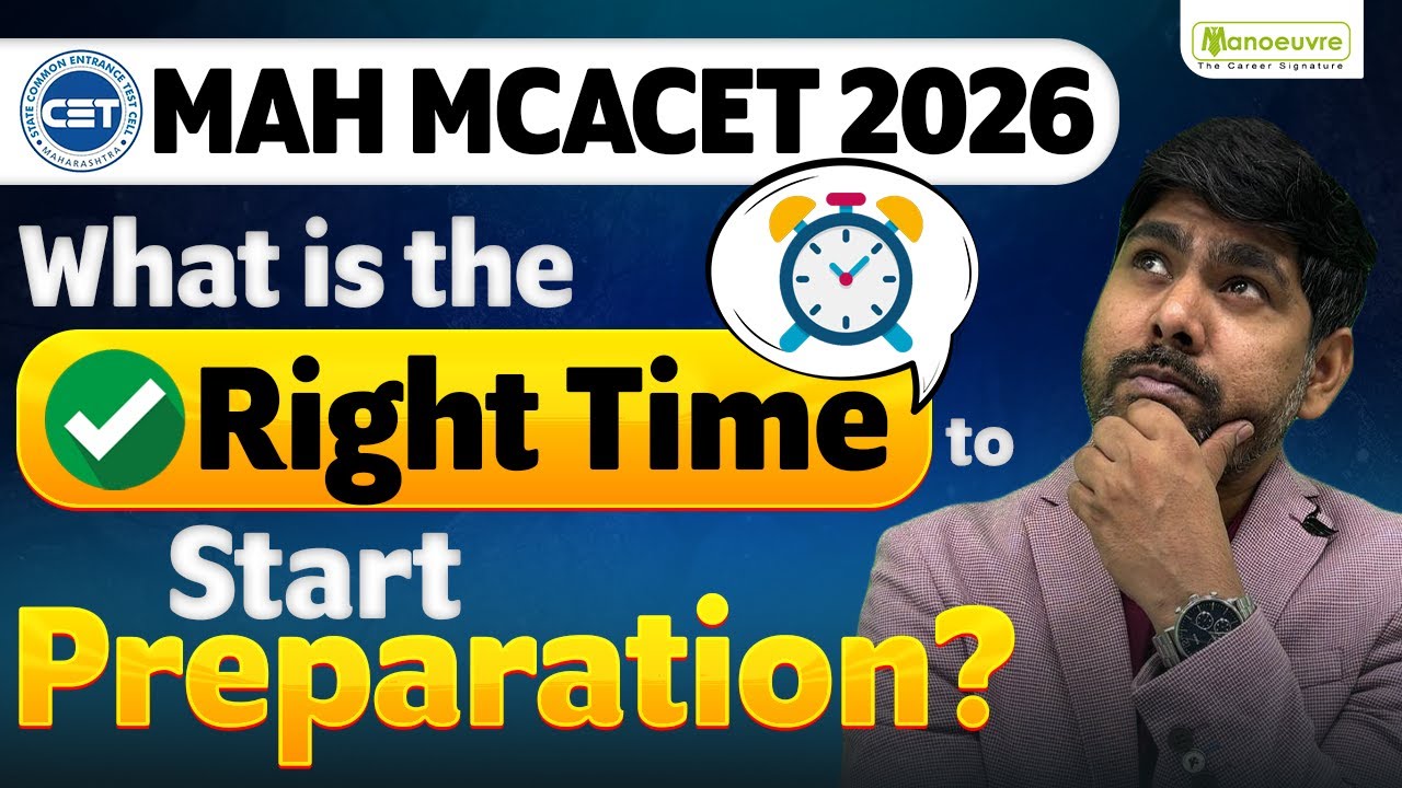 What Is The Right Time To Start Preparation For MAH MCACET 2026 ...