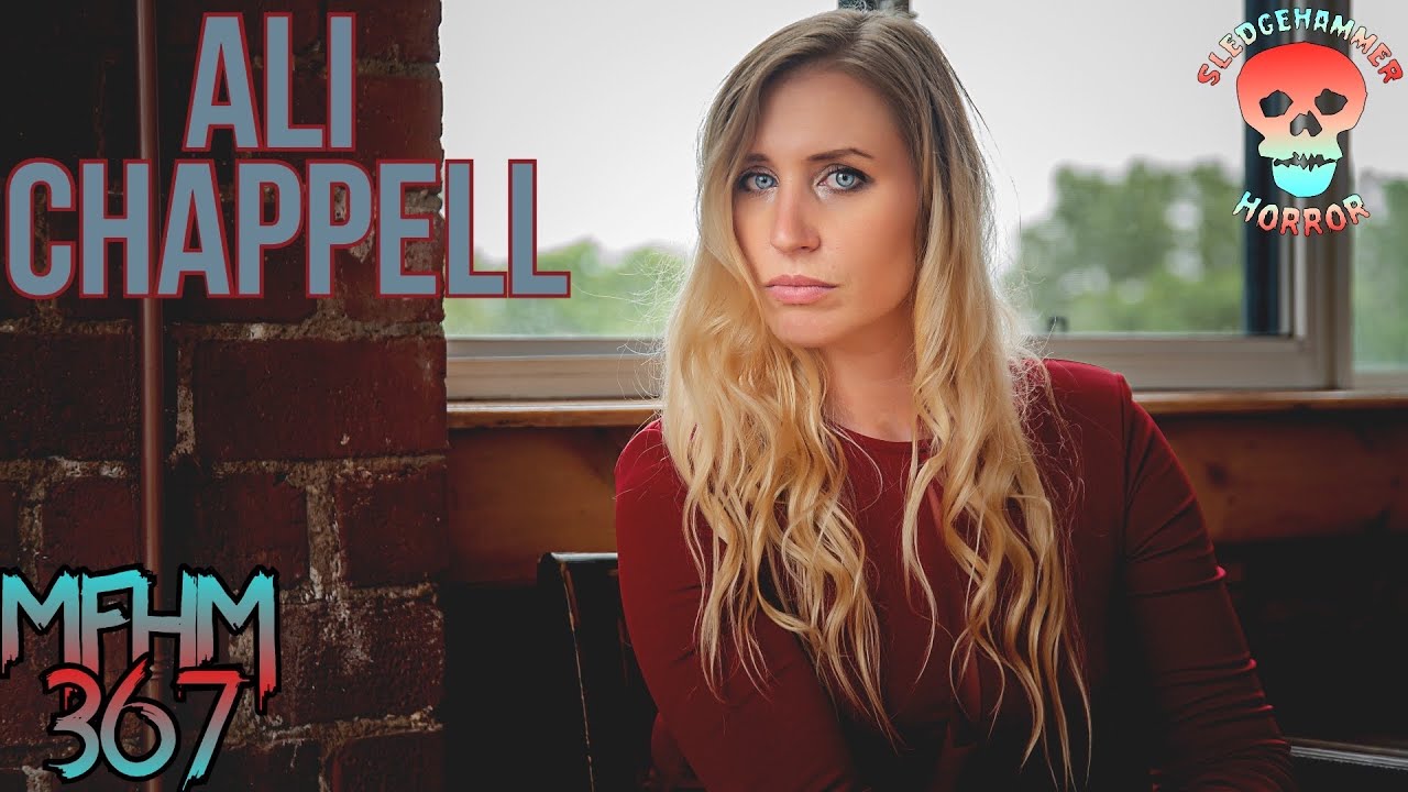My First Horror Movie Ep. 367: Ali Chappell (The Day Lacey Called ...