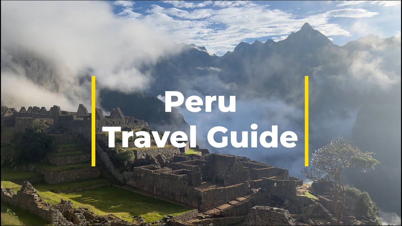 Peru Travel Guide - Follow this itinerary to make the most of your trip ...