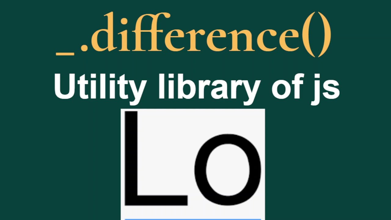 Lodash Difference How To Remove Values From An Array YouTube Lodash Difference How To Remove Values From An Array YouTube