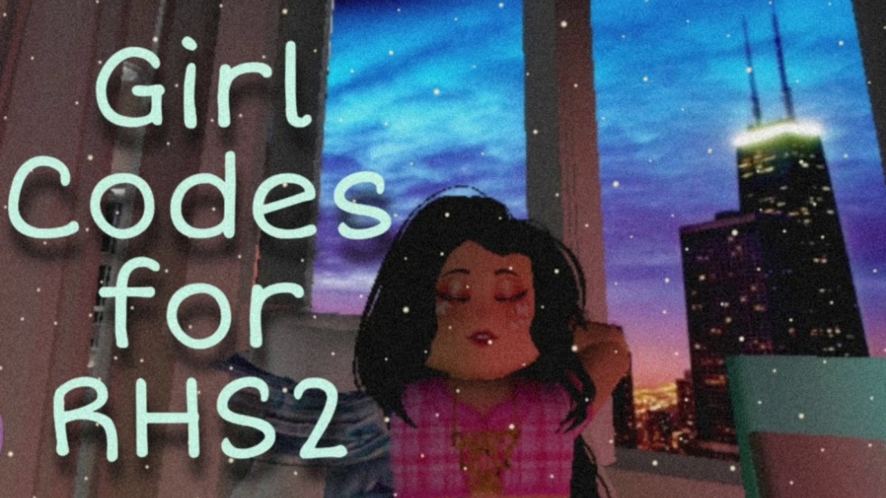Girl Codes for Rhs2 - YouTube
