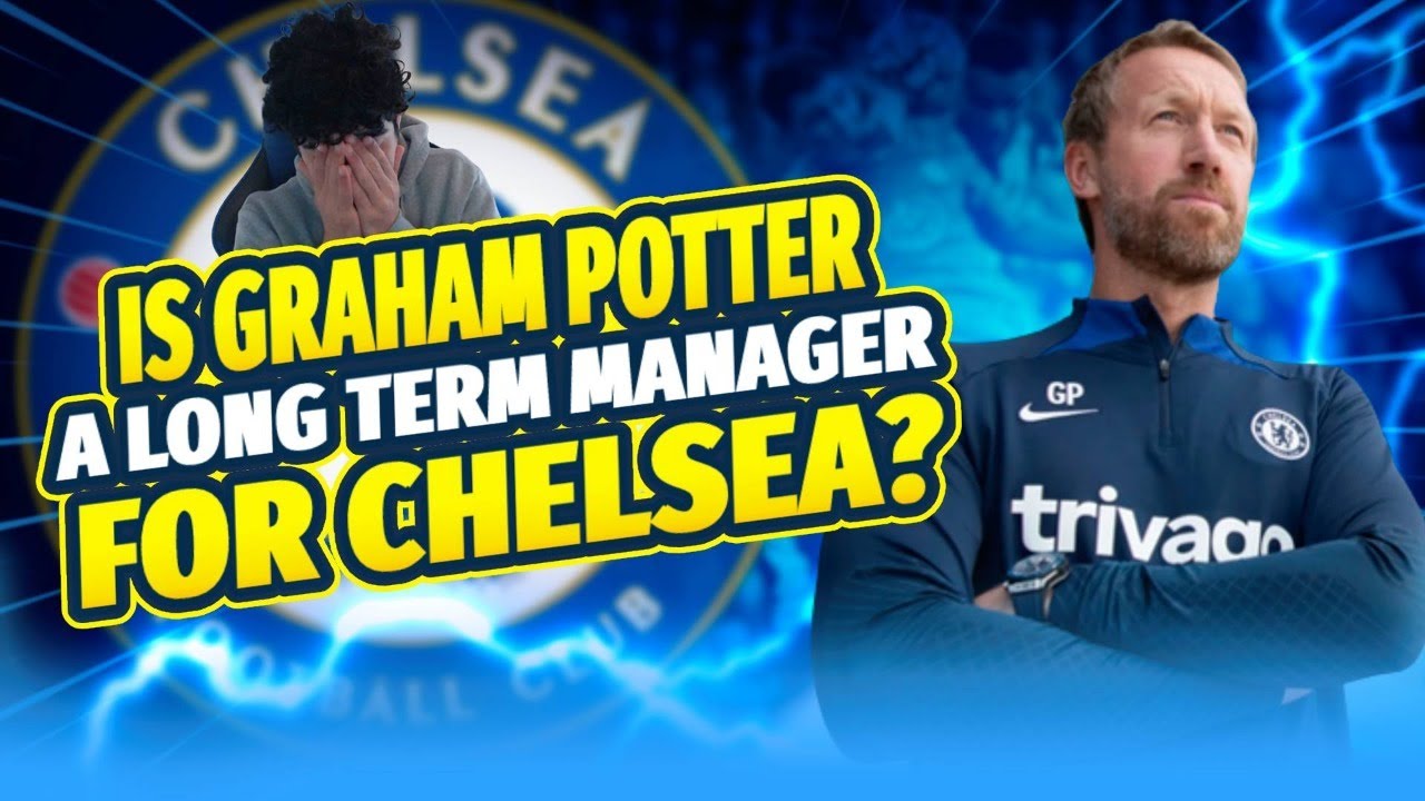 Graham Potter WILL BE GIVEN TIME! Why is Cucurella FAILING! | West Ham ...