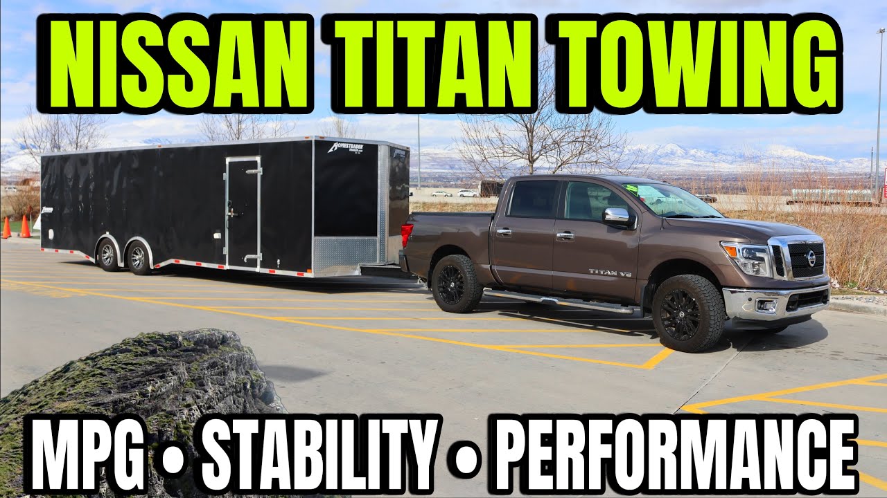 Is Nissan Titan Good For Towing
