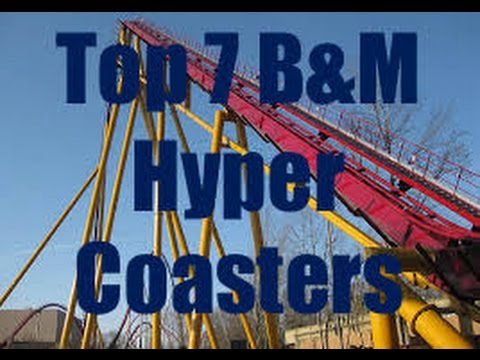 Top 7 B&M Hyper Coasters - YouTube