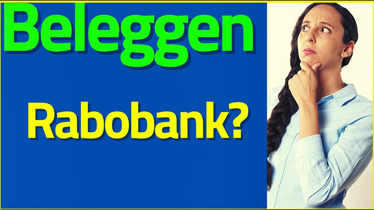 Hoe werkt zelf beleggen Rabobank? - YouTube
