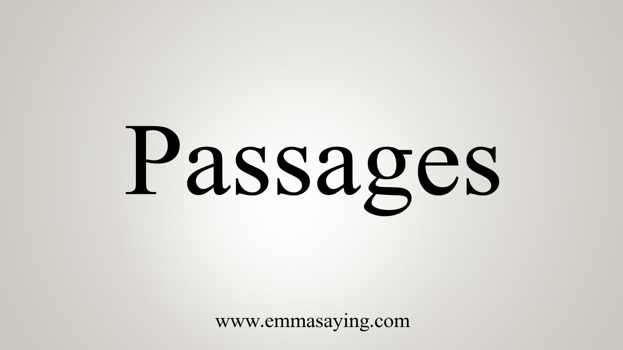How To Say Passages - YouTube