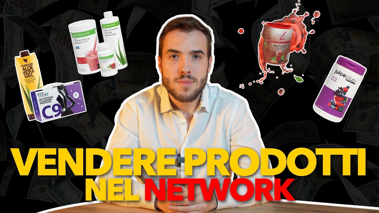 COME VENDERE PRODOTTI NEL NETWORK MARKETING SE PARTI DA ZERO E SENZA LISTA NOMI. # ...