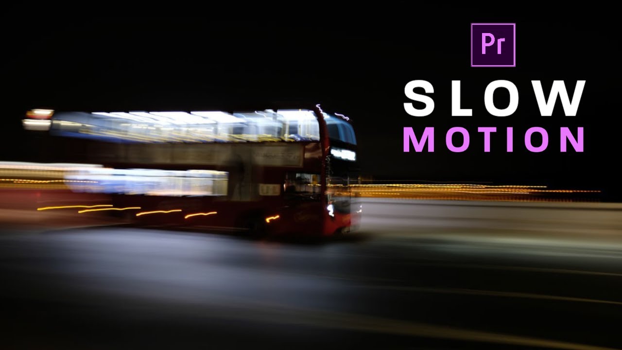 Slow Motion In Premiere Pro Easy Tutorial For Beginners YouTube Slow Motion In Premiere Pro Easy Tutorial For Beginners YouTube