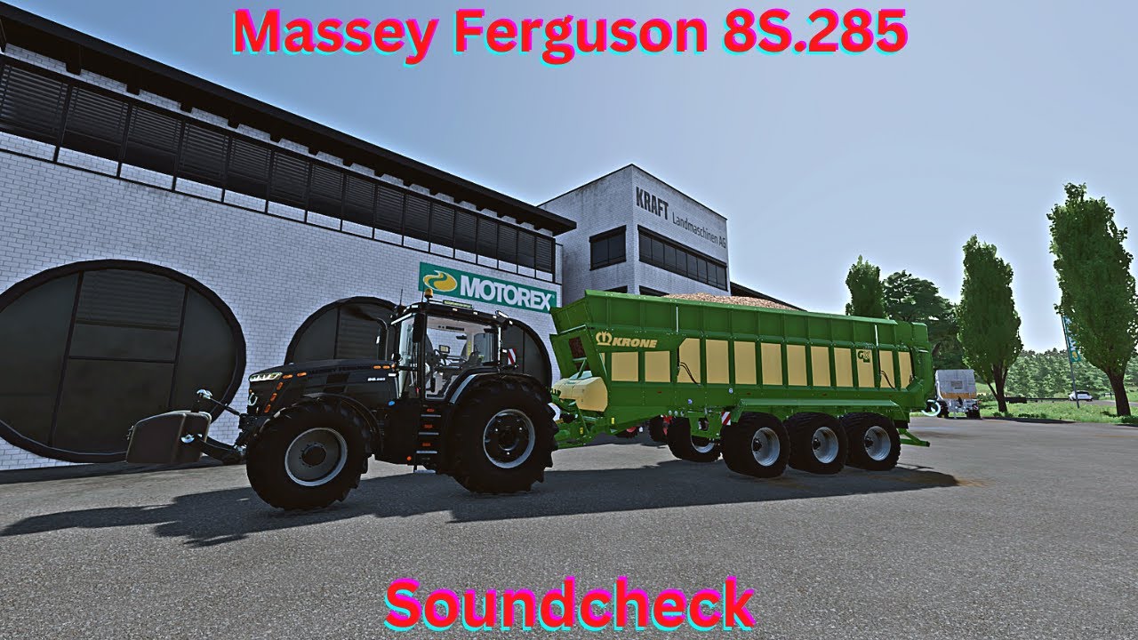 LS22 Massey Ferguson 8S.285 (by Tronxyyy) Soundcheck Sound unter Last ...