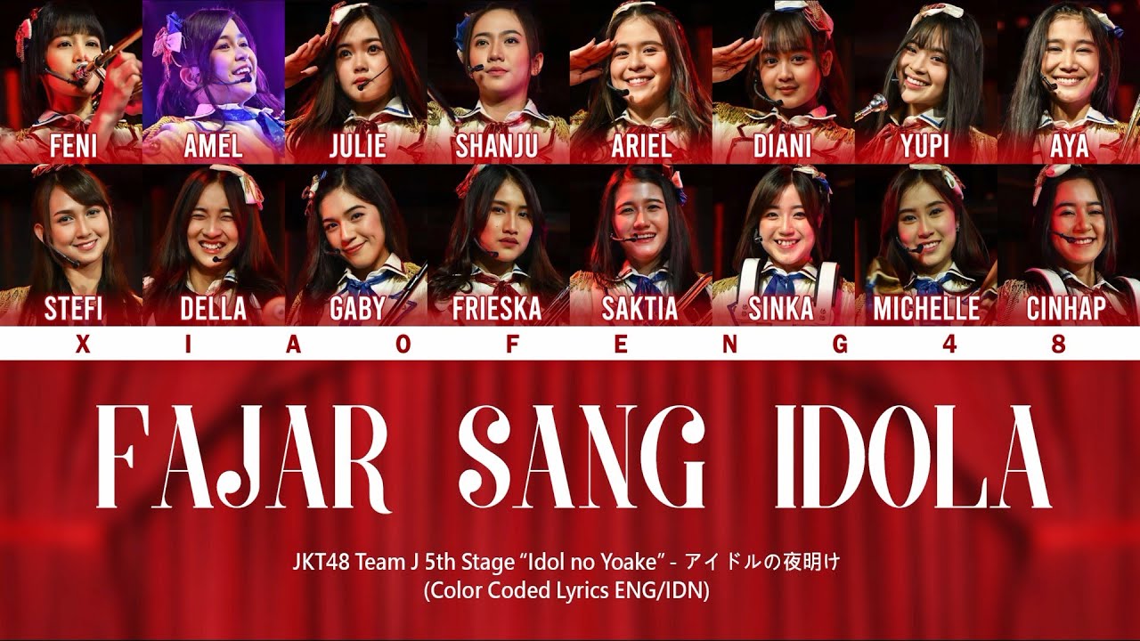 JKT48 Team J - Fajar Sang Idola / アイドルの夜明け / Idol no Yoake | Color ...