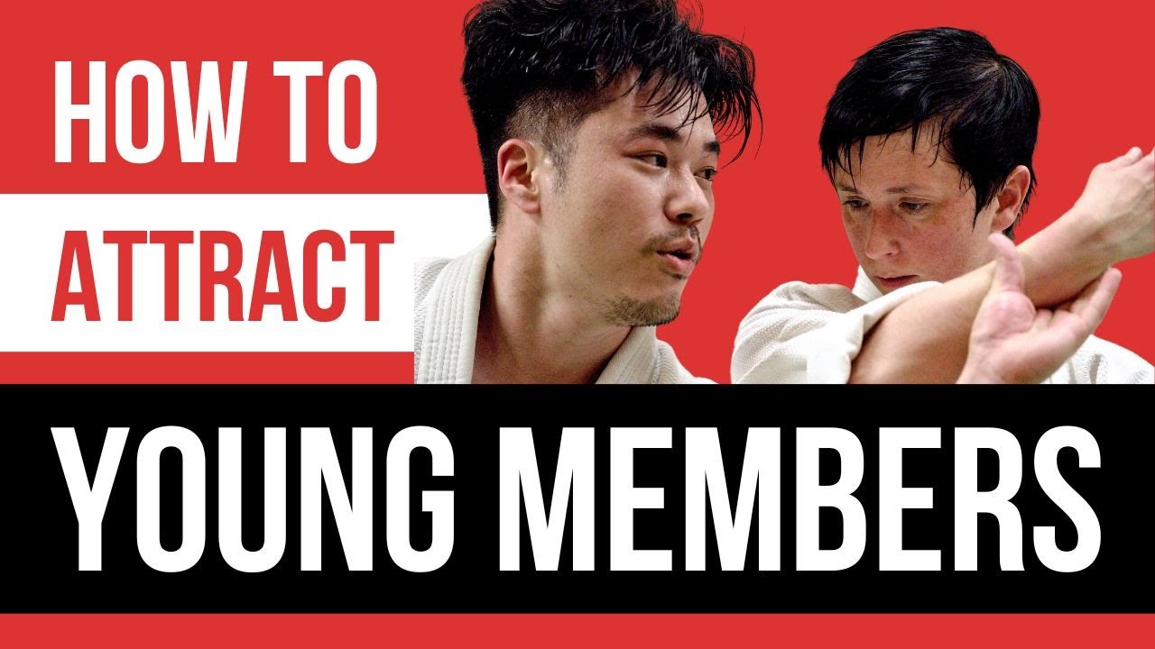 Aikido Marketing Mastery: Attracting Young People to Your Dojo | Let's ...