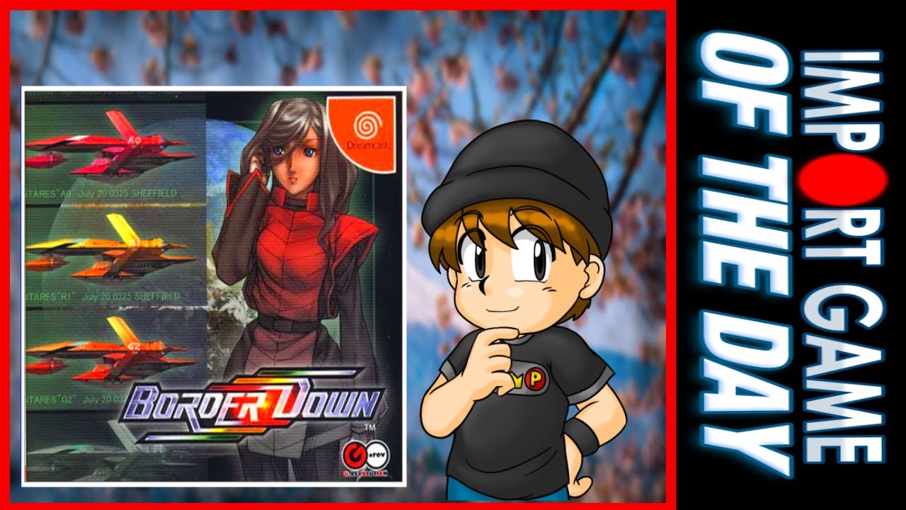 Import Game of the Day | Border Down (Dreamcast) - YouTube