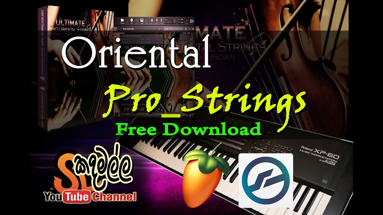 Oriental Pro String (Arabic Version) FL Studio Plugins Free Download / Sl Kadamalla - YouTube