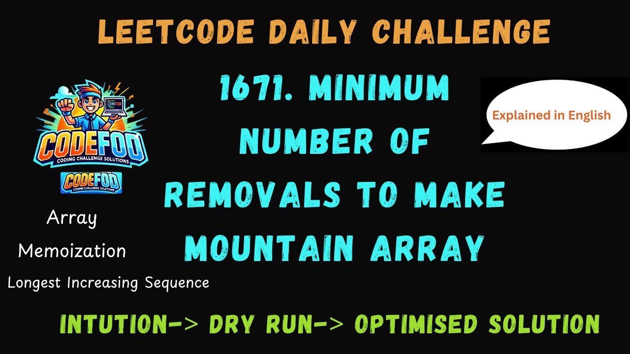 1671. Minimum Number of Removals to Make Mountain Array Longest Increasing Sequence Leetcode ...