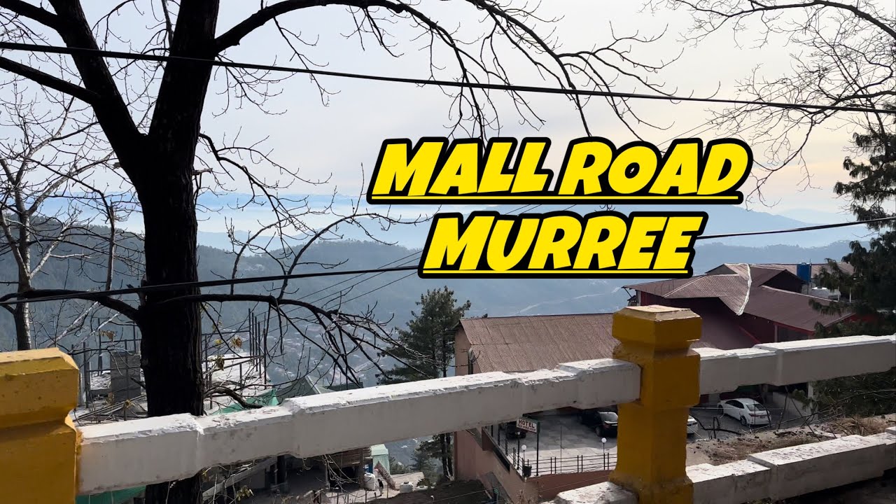 Mall Road Murree Complete Walk Tour 2024 4K HD 🇵🇰🇵🇰 - YouTube