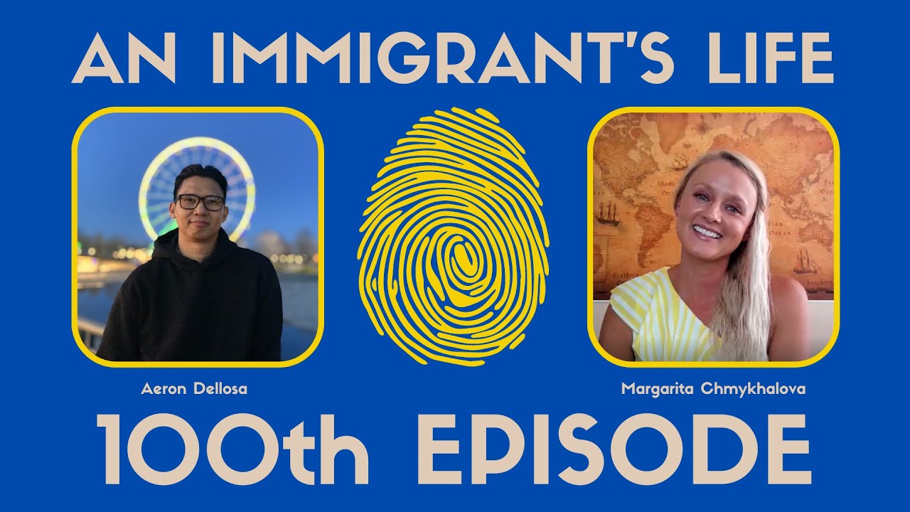 An Immigrant's Life #100 | The Go-Getter: Margarita Chmykhalova - YouTube