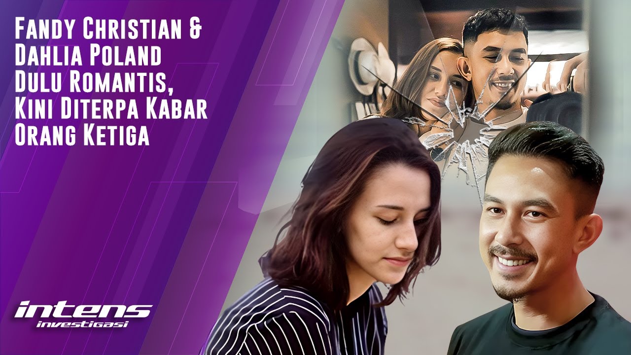 Fandy Christian & Dahlia Poland Yang Sedang Diterpa Badai Besar - YouTube