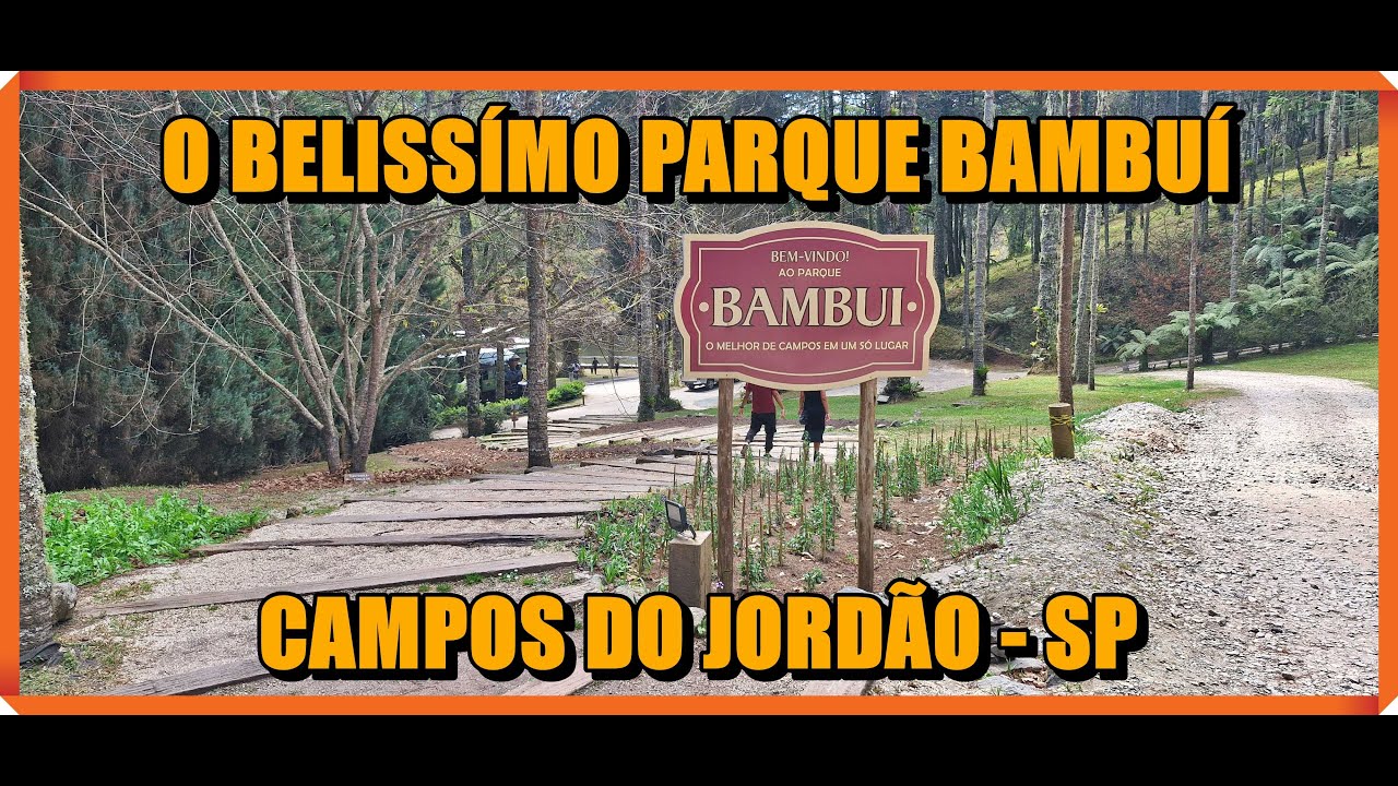 PARQUE BAMBUI CAMPOS DO JORDÃO SP - YouTube