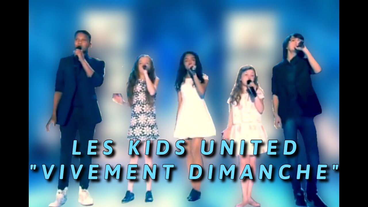 [KIDS UNITED] VIVEMENT DIMANCHE "On écrit sur les murs" - YouTube