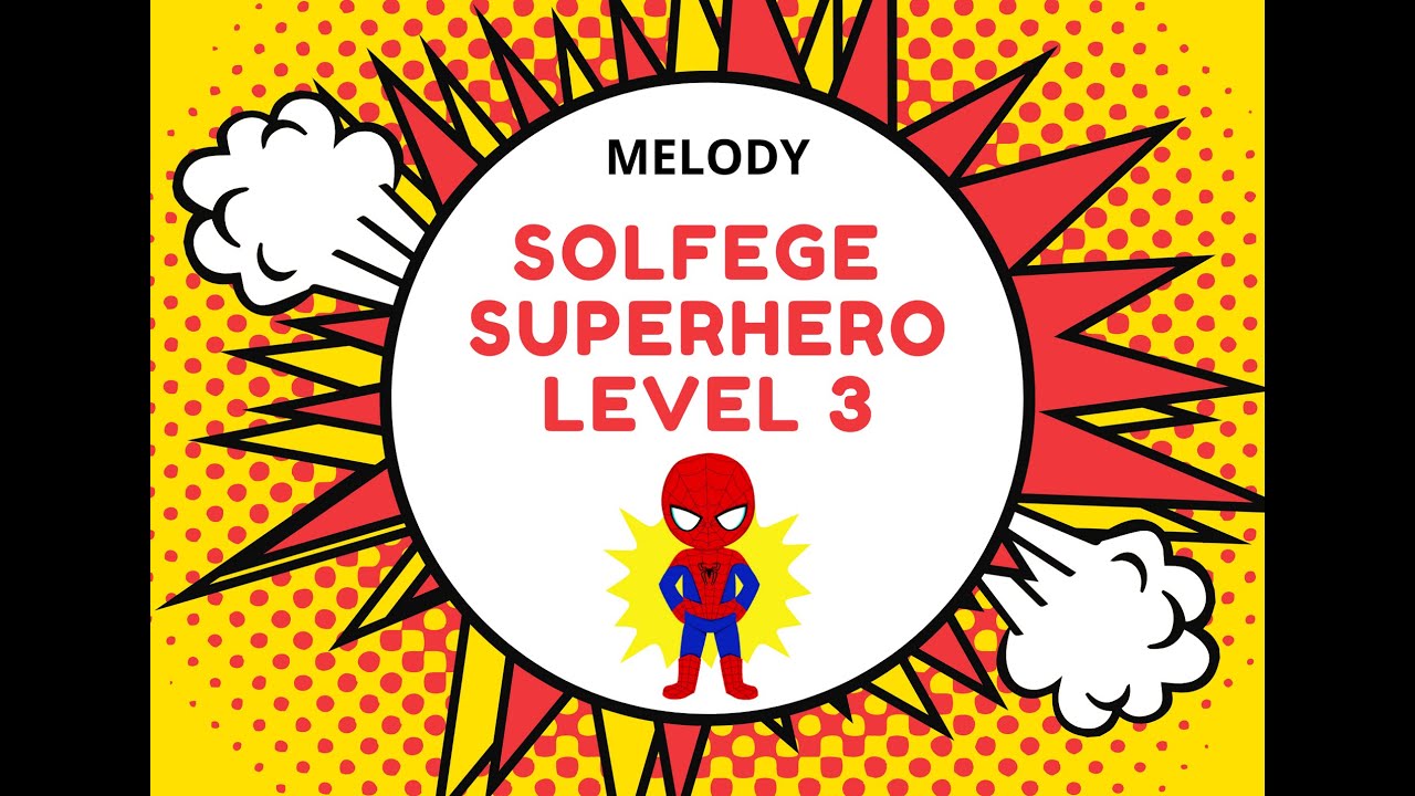 Solfege Superhero- Level 3 MELODY - YouTube