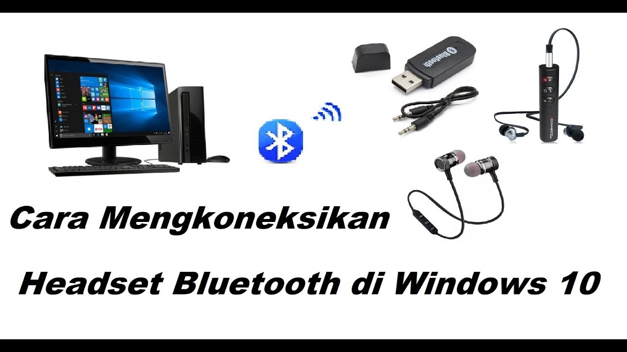 Cara Menyambungkan Headset Bluetooth Ke Laptop Menyambungkan conectar ... Cara Menyambungkan Headset Bluetooth Ke Laptop Menyambungkan conectar ...