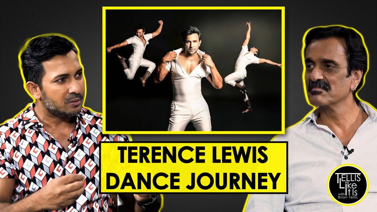 TERENCE LEWIS on his JOURNEY & PASSION for DANCE // TELLIS LIKE IT IS ...