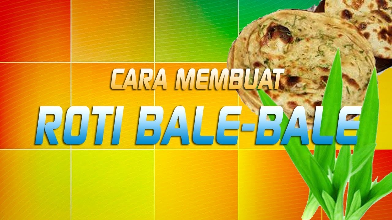 7 Langkah Membuat Roti Bale-bale ala Adik Lani - YouTube