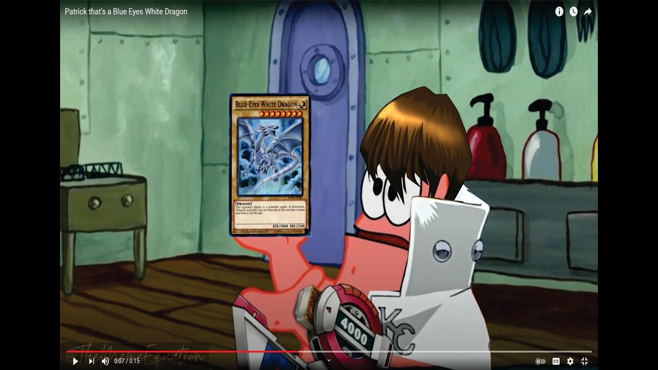 Patrick that's a Blue Eyes White Dragon - YouTube