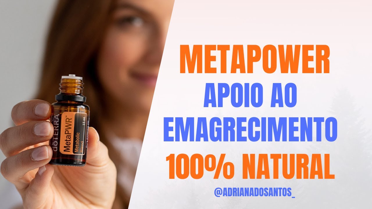 Metapower doterra - Apoio ao Emagrecimento 100% natural - Metapwr - YouTube