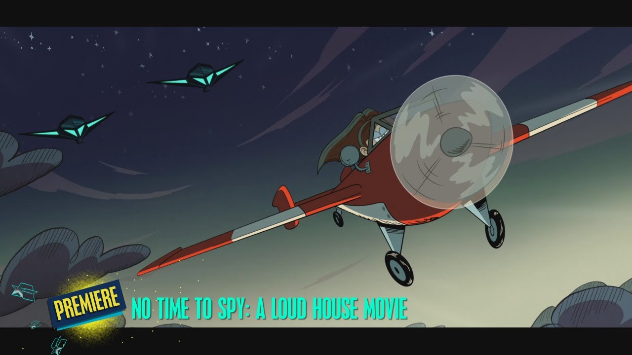 "No Time to Spy: A Loud House Movie" Opening: Disney Channel Premiere ...