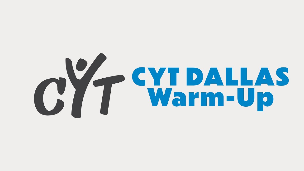 CYT Dallas Warm-Up - YouTube