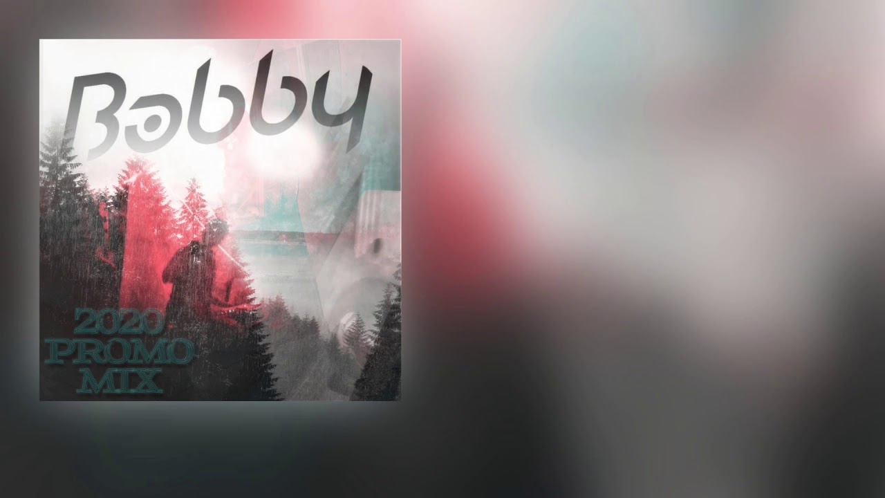 Bobby - 2020 Promo Mix - YouTube